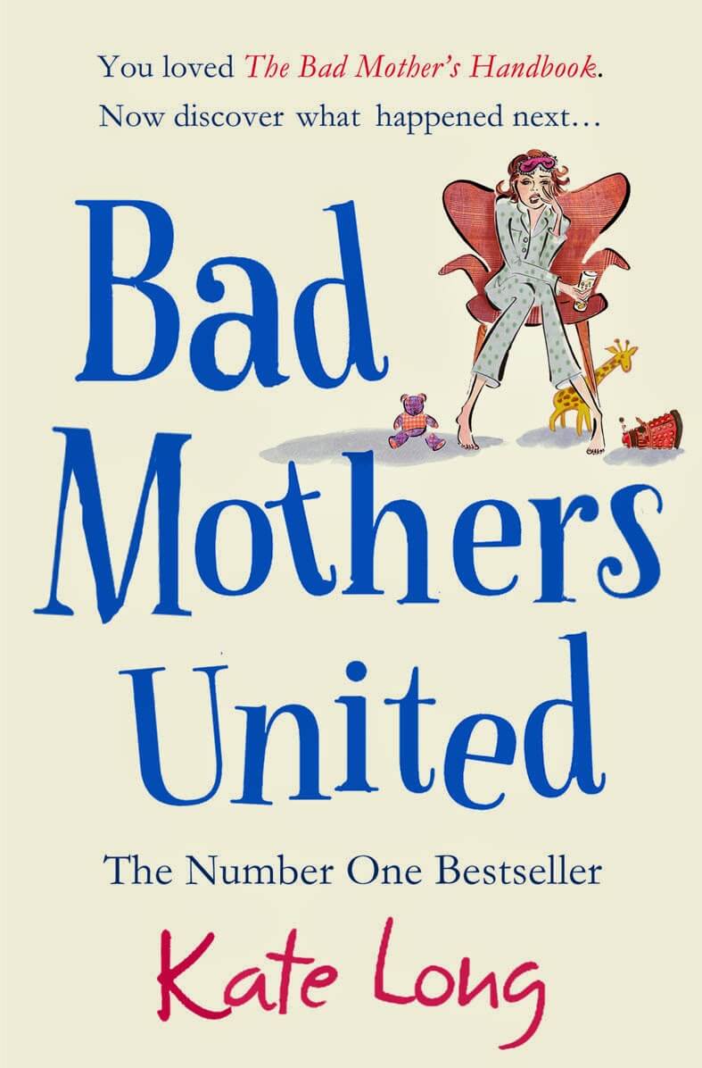 The Bad Mothers Handbook